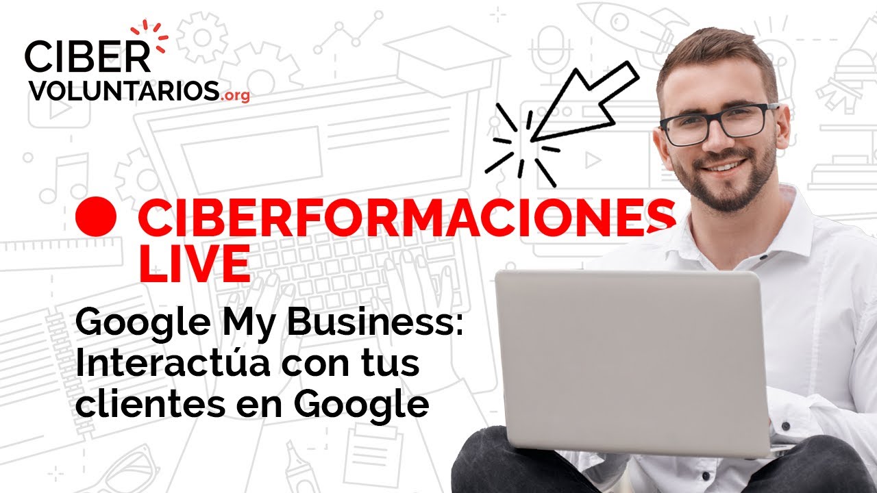 Google My Business: Interactúa con tus potenciales clientes en Google