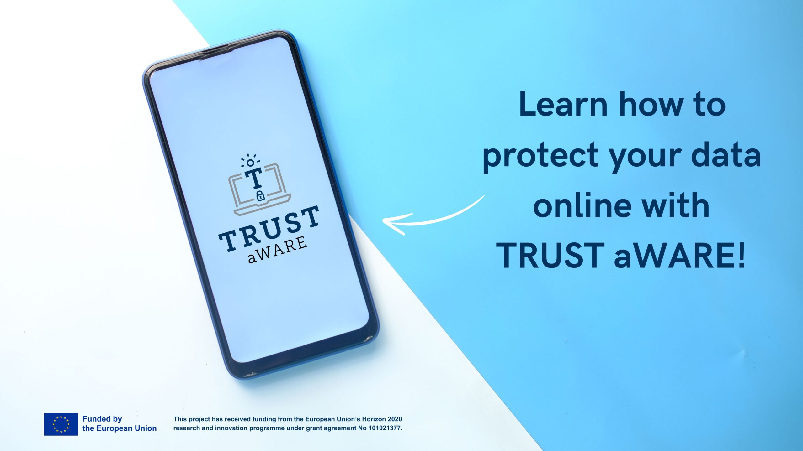 Learn how to improve your online security and privacy with our European project TRUST aWARE