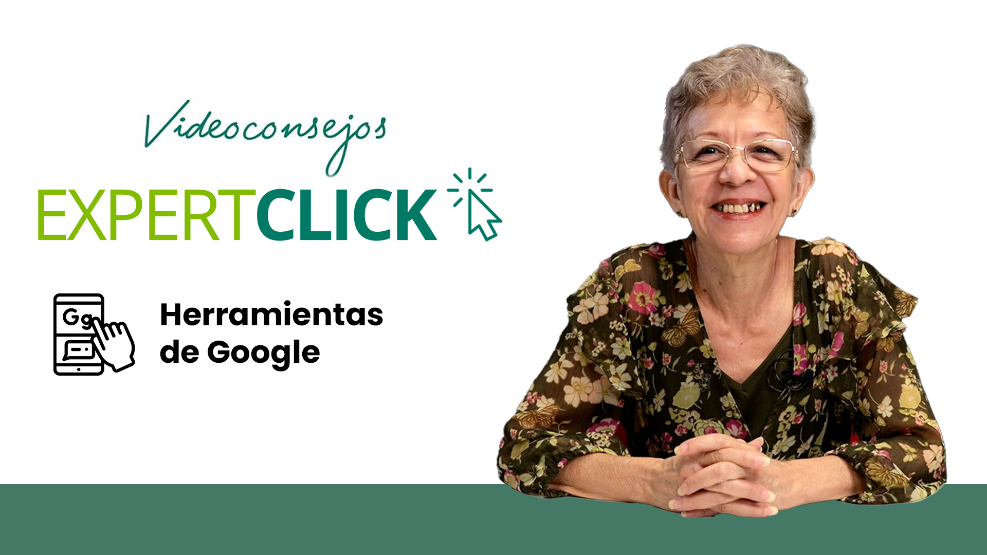 Videoconsejo de Expertclick: cómo usar las herramientas de Google para facilitar tu día a día